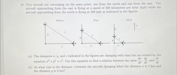 Solved 0. Two aircraft are converging on the same point, one | Chegg.com