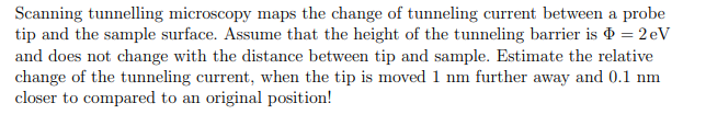 Solved Scanning tunnelling microscopy maps the change of | Chegg.com