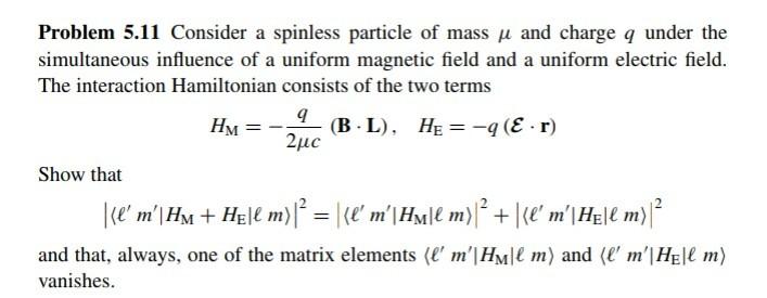 Solved Problem 5.11 Consider a spinless particle of mass u | Chegg.com