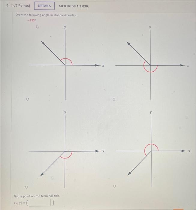 Solved Draw the following angle in standard position. | Chegg.com