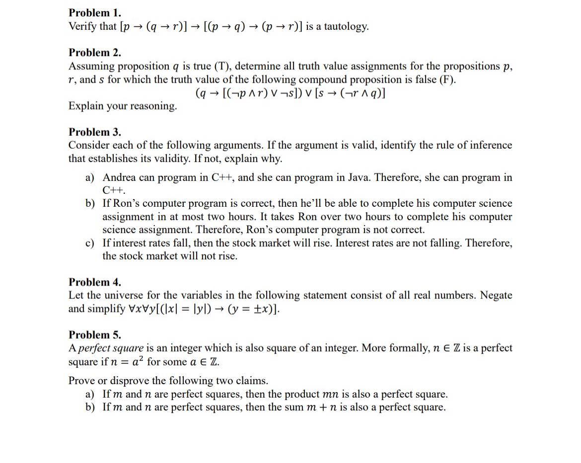 Solved Problem 1.Verify that [p→(q→r)]→[(p→q)→(p→r)] ﻿is a | Chegg.com