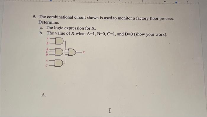 Solved 9. The combinational circuit shown is used to monitor | Chegg.com