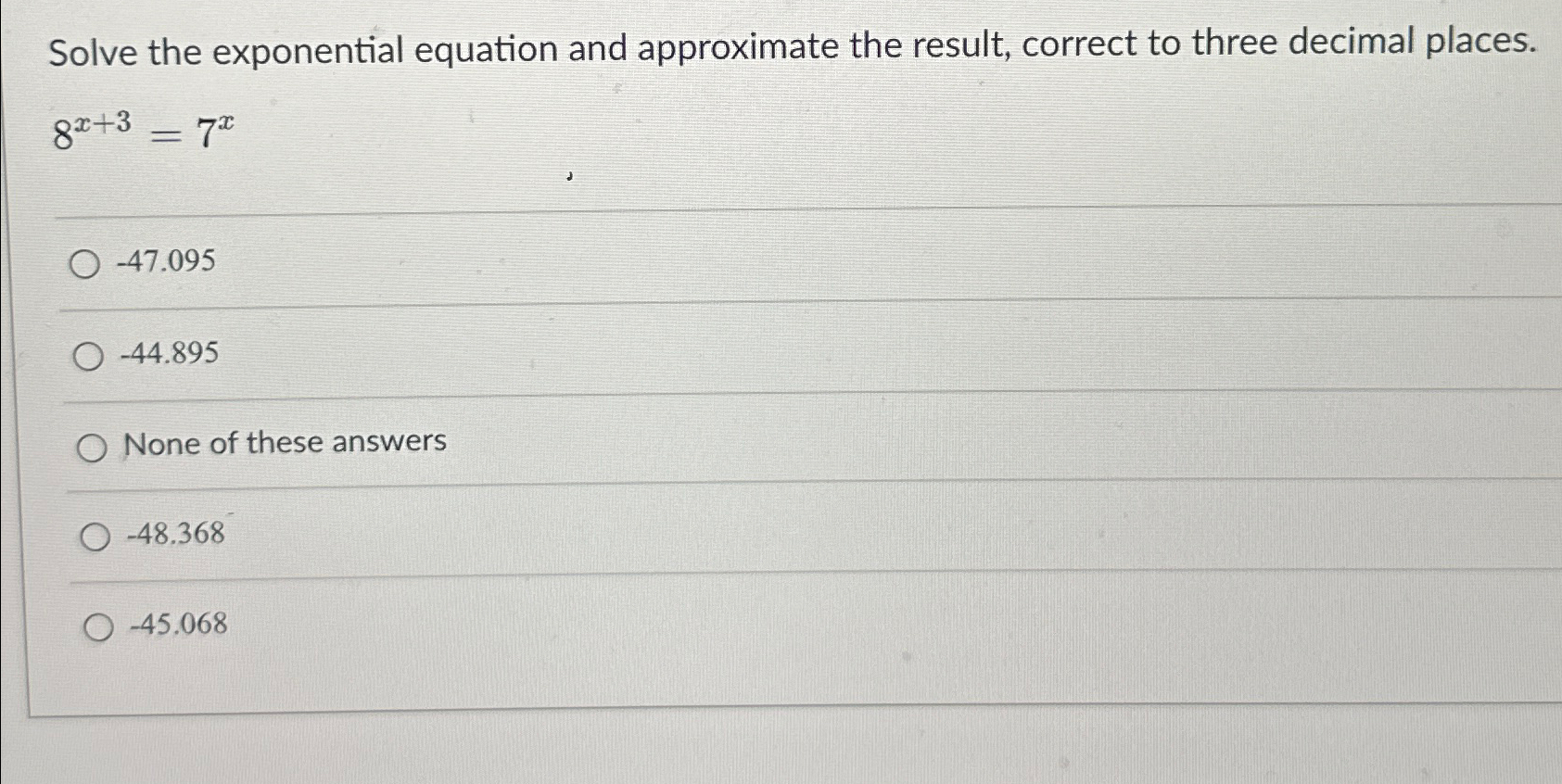 Solved Solve the exponential equation and approximate the | Chegg.com