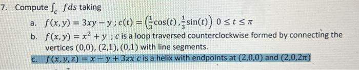 Solved Compute ∫cfds taking a. | Chegg.com