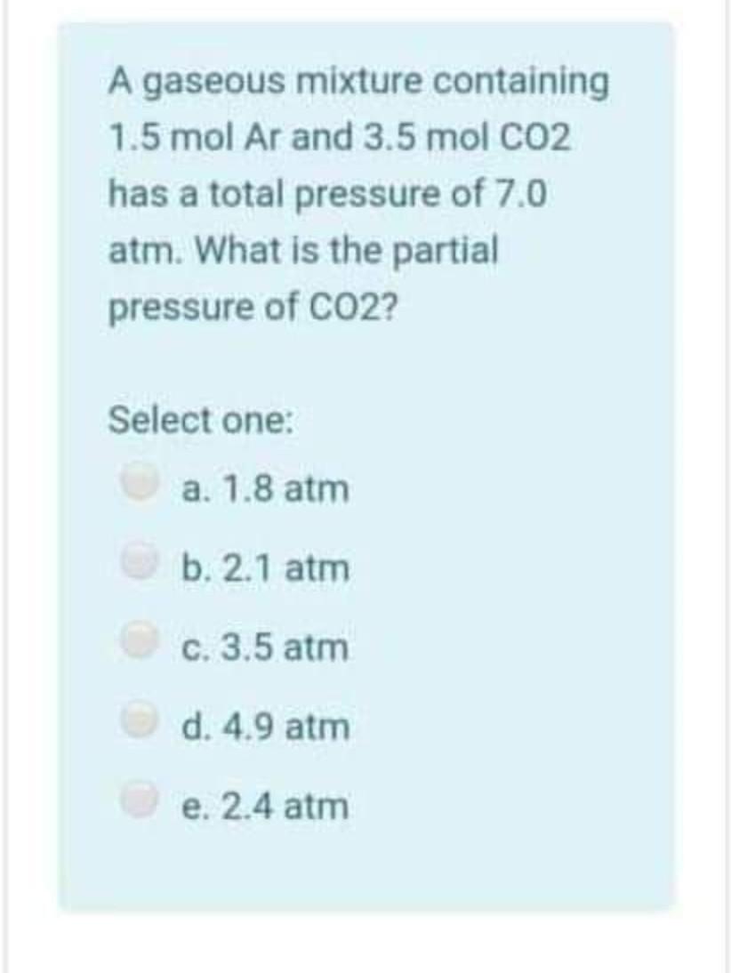 Solved A gaseous mixture containing 1.5 molAr and 3.5 molCO2 | Chegg.com