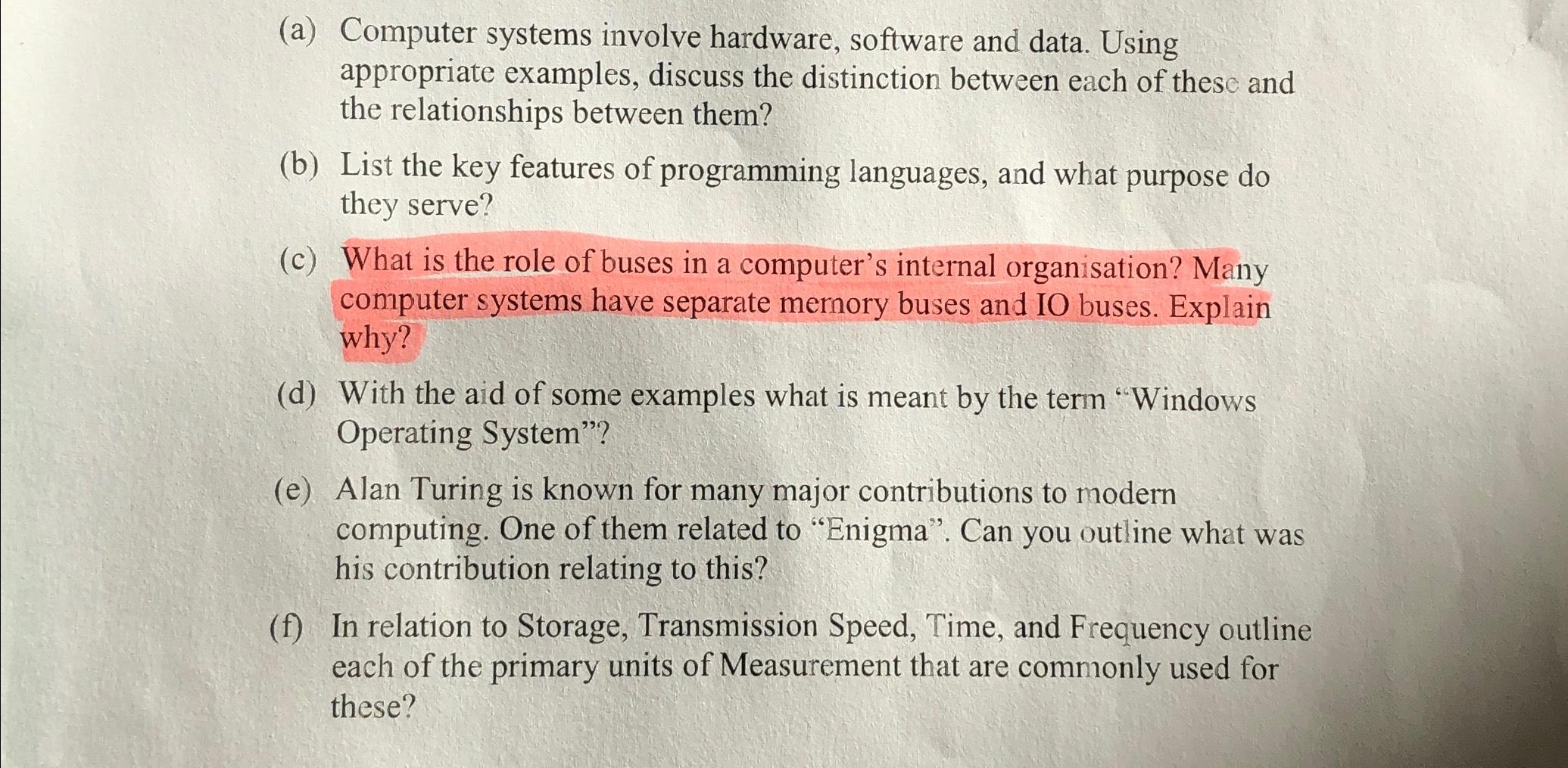 Solved (a) ﻿Computer systems involve hardware, software and | Chegg.com
