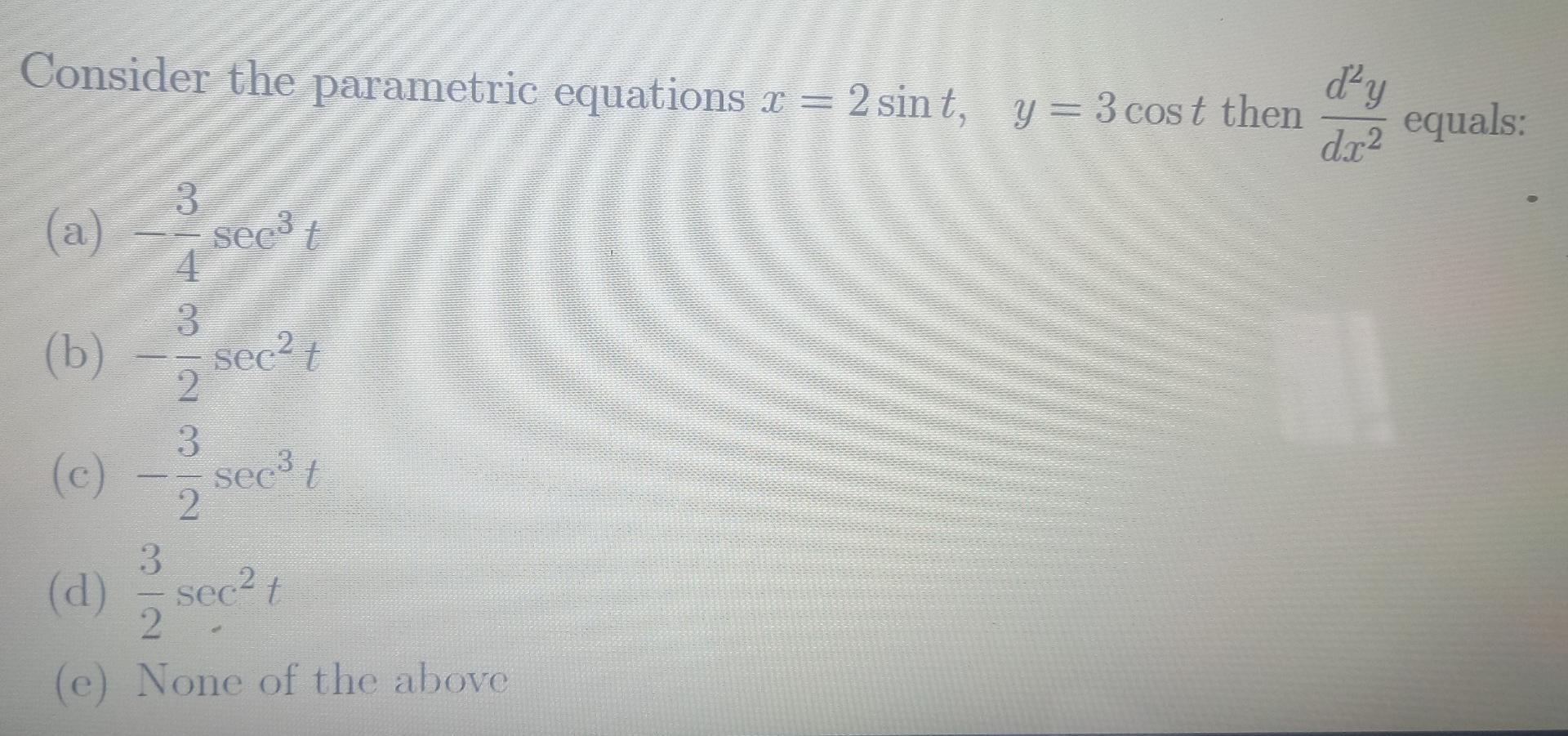 Solved Consider the parametric equations x = 2sin t , y = | Chegg.com