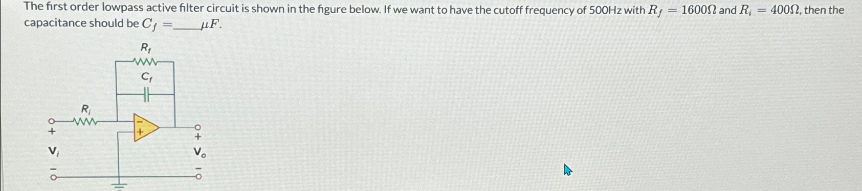 Solved The first order lowpass active filter circuit is | Chegg.com
