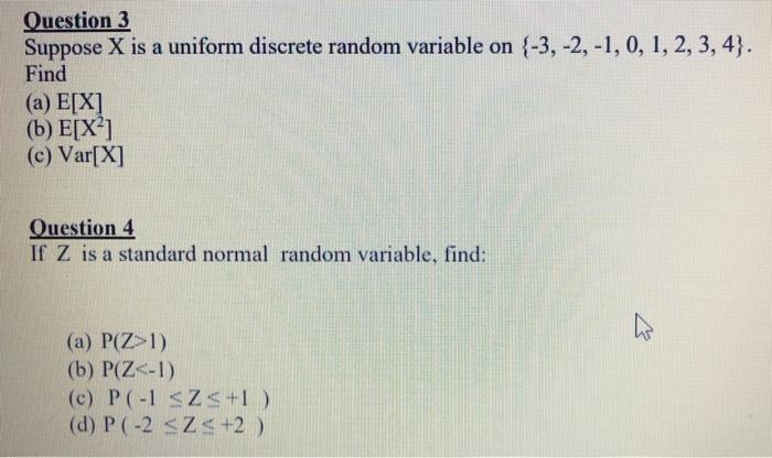 Solved Question 3 Suppose X is a uniform discrete random | Chegg.com