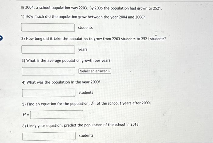 Solved In 2004, a school population was 2203. By 2006 the | Chegg.com