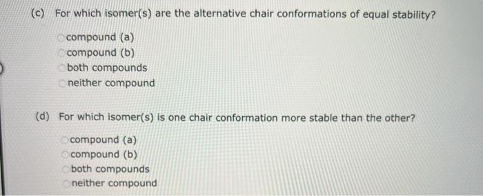 Solved Consider the most stable chair conformation for the | Chegg.com