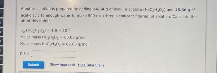 Solved A buffer solution is prepared by adding 14.34 g of | Chegg.com
