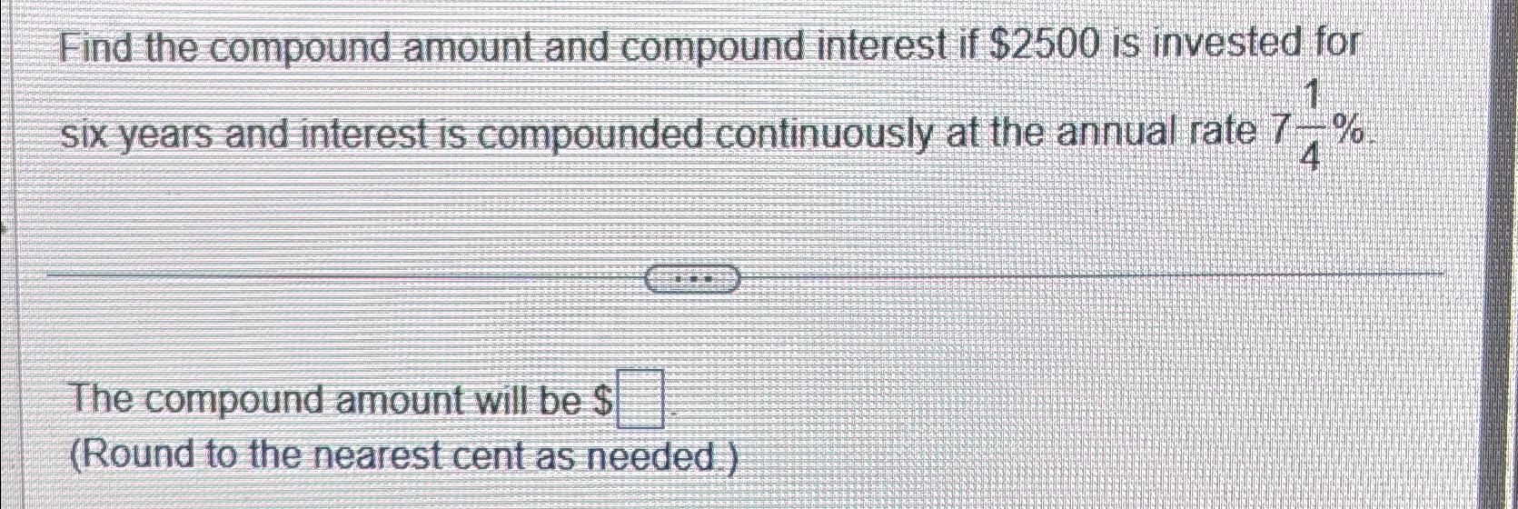 Solved Find the compound amount and compound interest if | Chegg.com