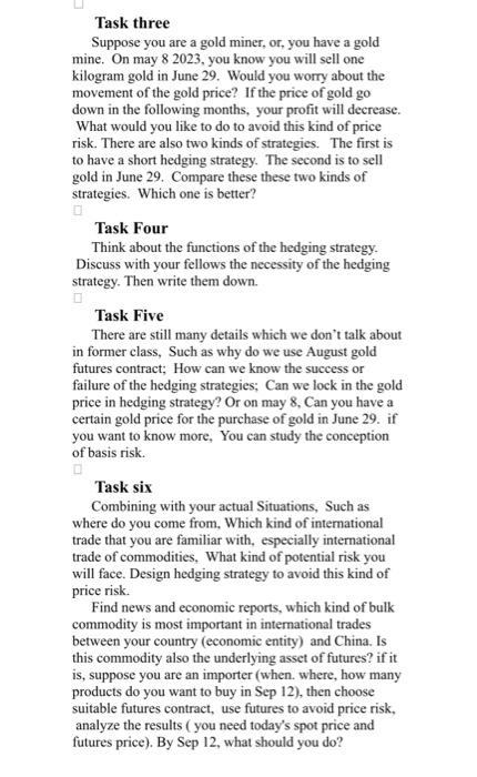 Solved Task three Suppose you are a gold miner, or, you have | Chegg.com