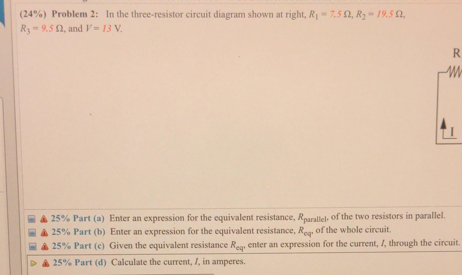 Solved (24%) Problem 2: In the three-resistor circuit | Chegg.com