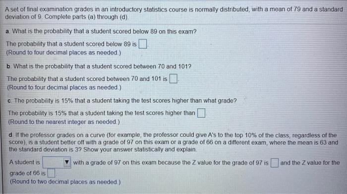 Solved A set of final examination grades in an introductory | Chegg.com