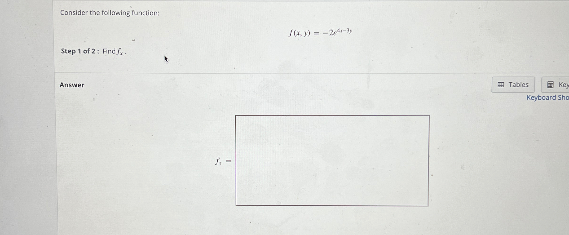 Solved Consider the following function:f(x,y)=-2e4x-3yStep 1 | Chegg.com