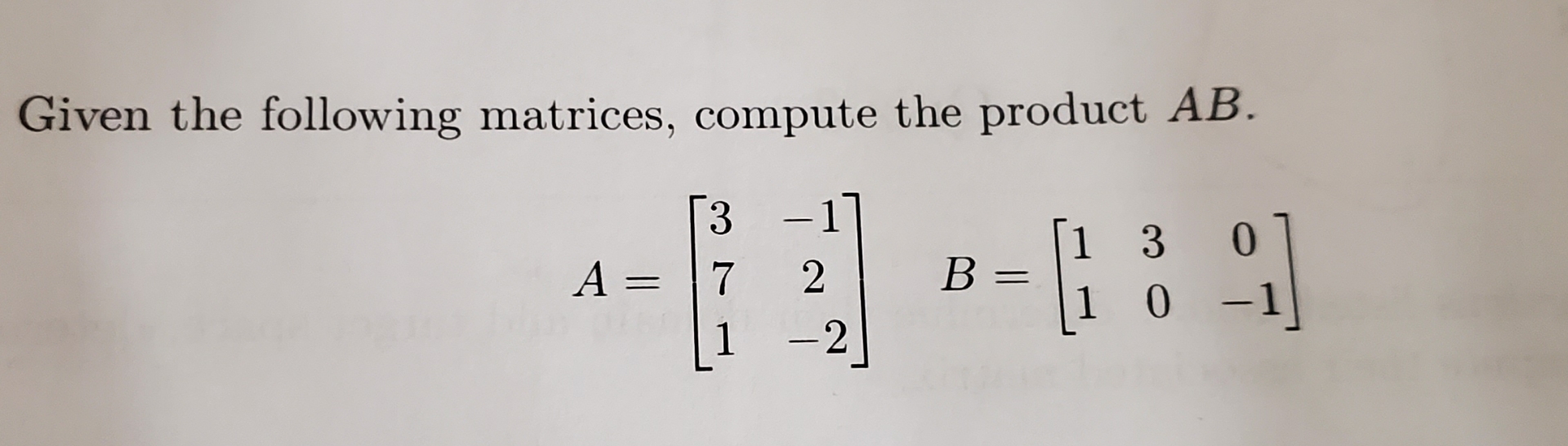 Solved Given the following matrices, compute the product | Chegg.com