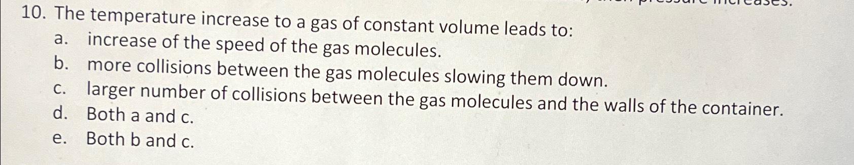 Solved The temperature increase to a gas of constant volume | Chegg.com