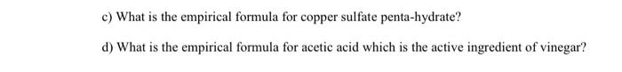 Solved c) What is the empirical formula for copper sulfate | Chegg.com