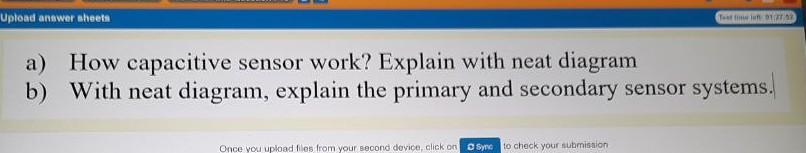 Solved Upload answer sheets Tom a) How capacitive sensor | Chegg.com