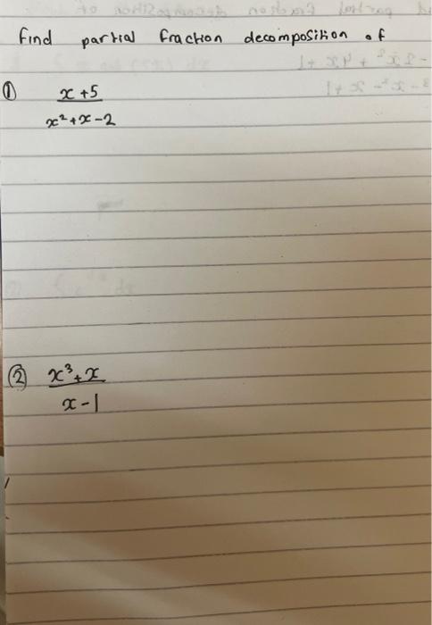 Solved find partial fraction decomposition of (1) x2+x−2x+5 | Chegg.com