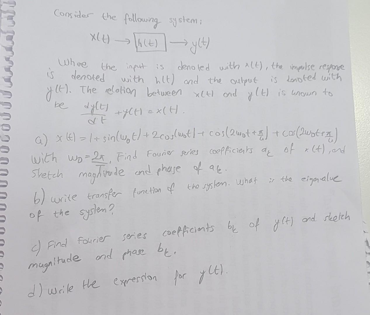 Solved Consider the following system: x(t)→h(t)→y(t) Whoe | Chegg.com