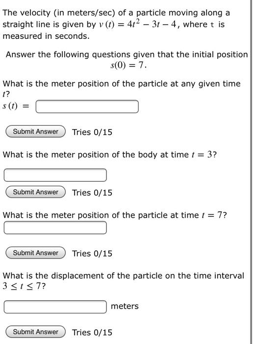Solved The velocity (in meters/sec) of a particle moving | Chegg.com