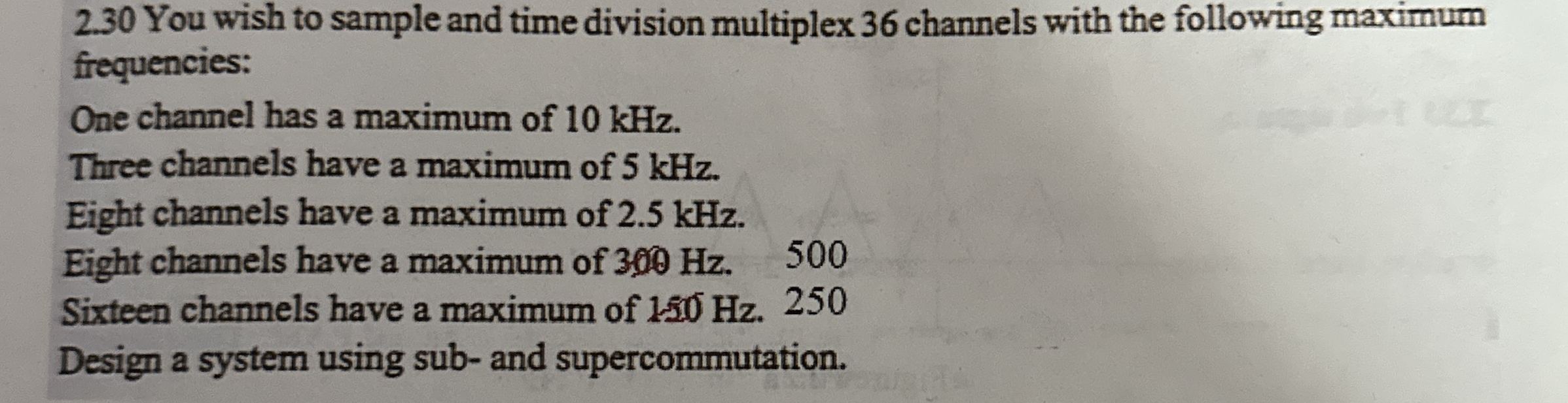 Solved 2.30 ﻿You wish to sample and time division multiplex | Chegg.com
