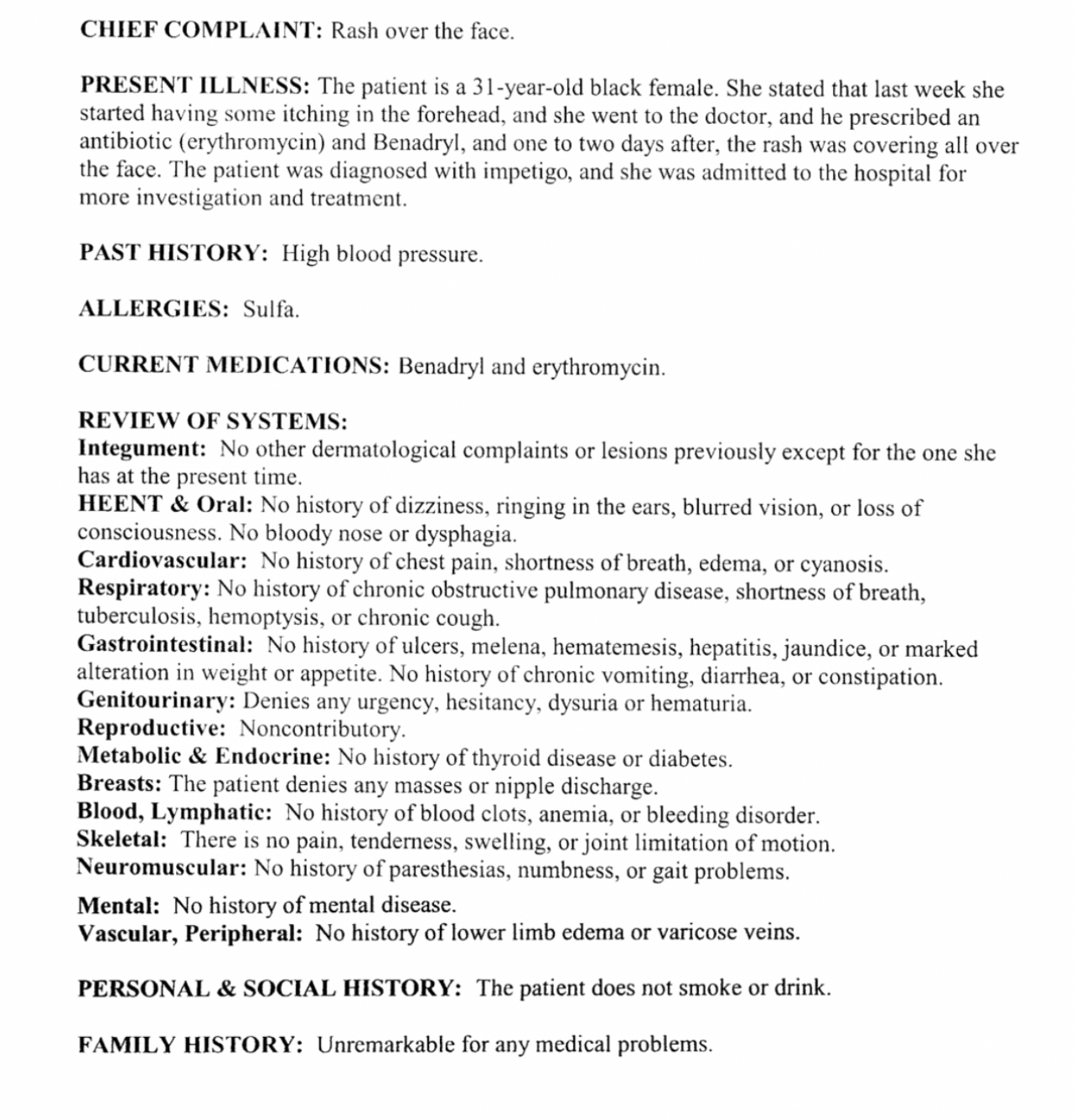 Solved CHIEF COMPLAINT: Rash over the face.PRESENT ILLNESS: | Chegg.com