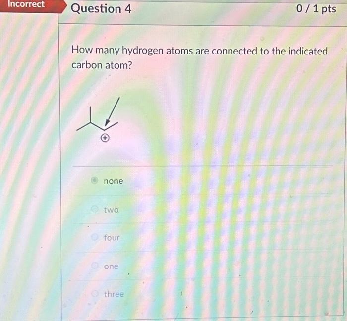 Solved How Many Hydrogen Atoms Are Connected To The