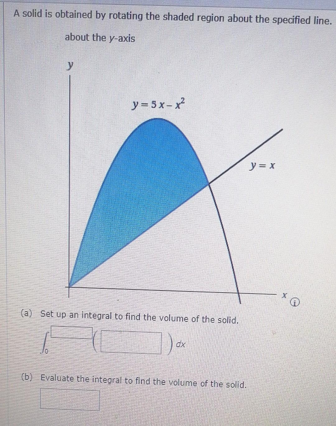 Solved A solid is obtained by rotating the shaded region | Chegg.com Solved A solid is obtained by rotating the shaded region | Chegg.com