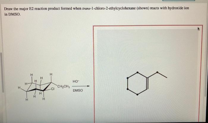 Solved Draw the major E2 reaction product formed when | Chegg.com