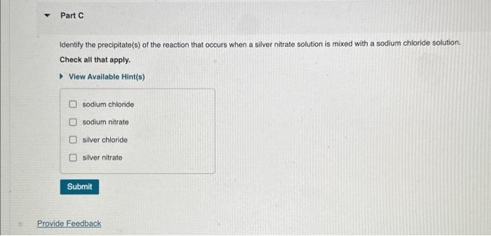 Solved Part B Identify the precipitation reactions. Drag the | Chegg.com