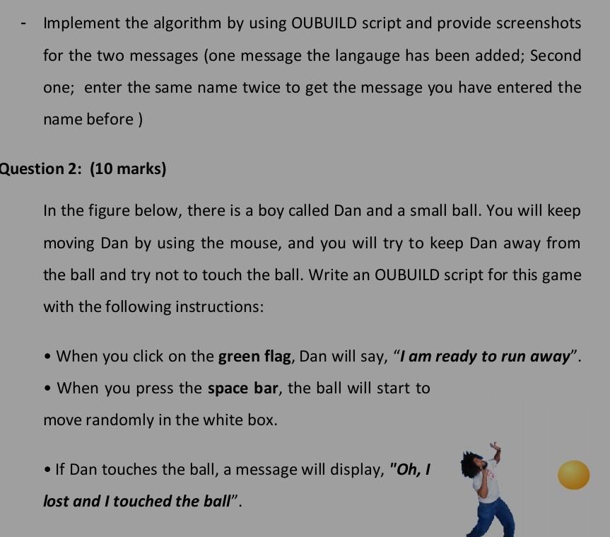 Solved Implement the algorithm by using OUBUILD script and | Chegg.com