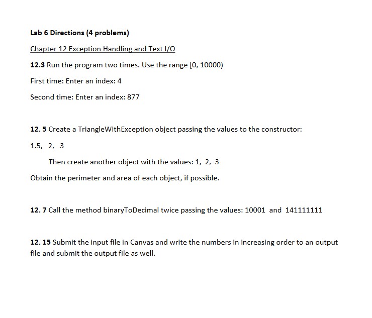 Solved Lab 6 ﻿Directions (4 ﻿problems) ﻿javaChapter 12 | Chegg.com