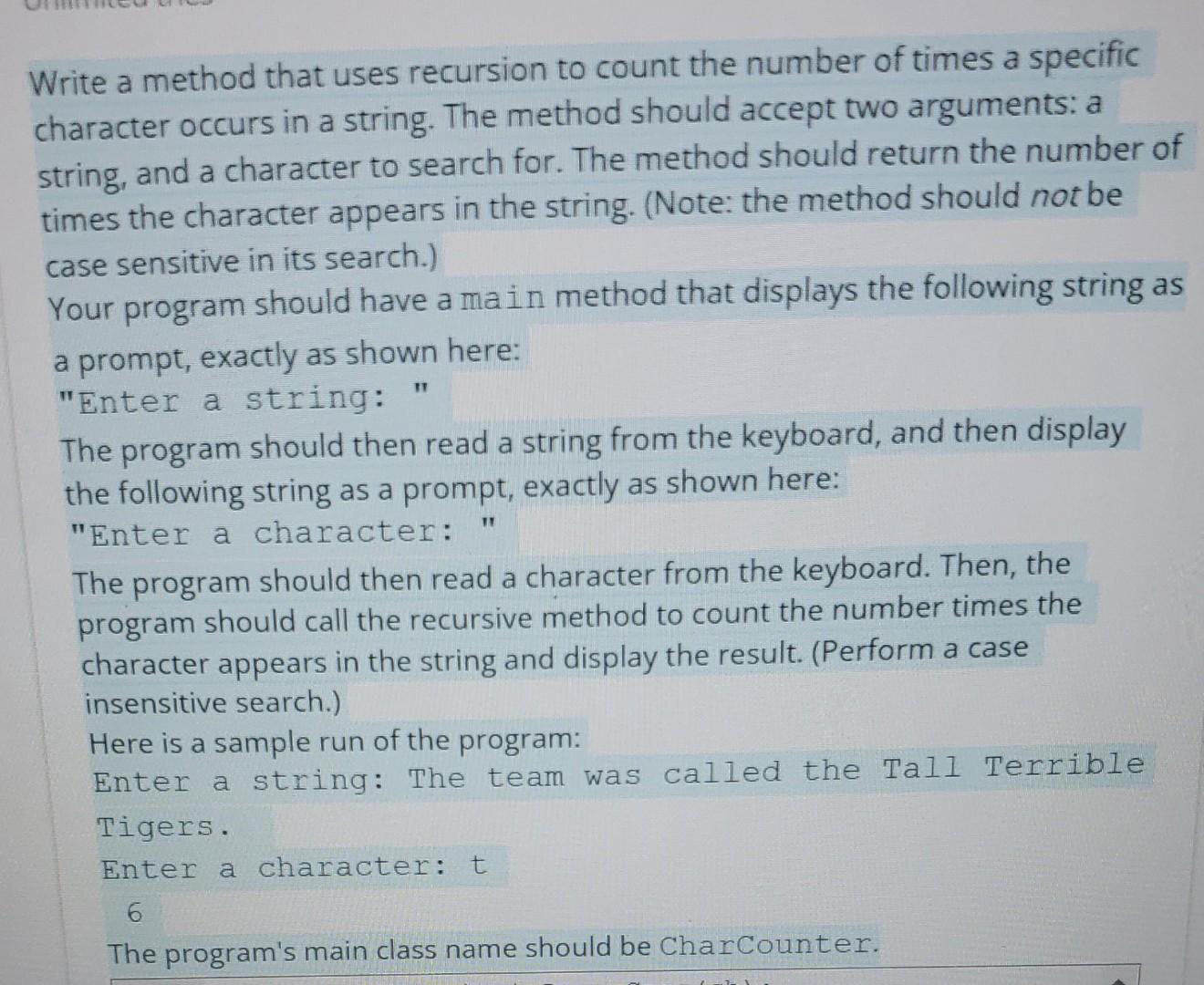 Solved Nrite a method that uses recursion to count the | Chegg.com Solved Nrite a method that uses recursion to count the | Chegg.com