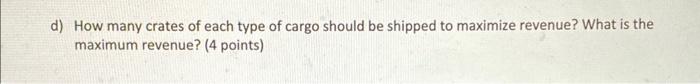 Solved 3. Two kinds of crated cargo, A and B, are to be | Chegg.com