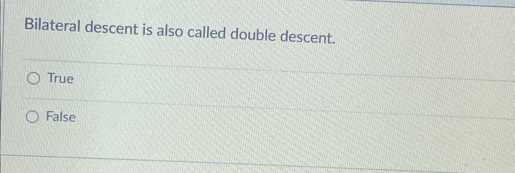 Solved Bilateral descent is also called double | Chegg.com
