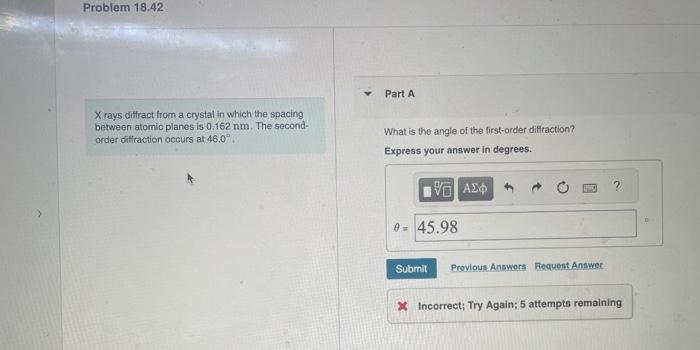 Solved X rays ditfract from a crystal in which the spacing | Chegg.com