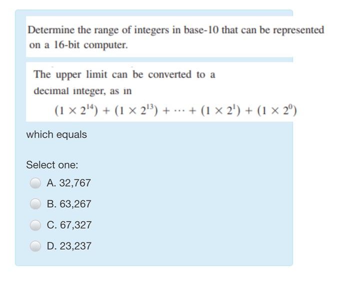 Solved Determine the range of integers in base-10 that can | Chegg.com