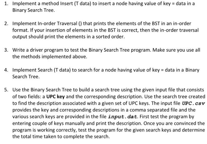 Solved 1. Implement a method Insert ( T data) to insert a | Chegg.com