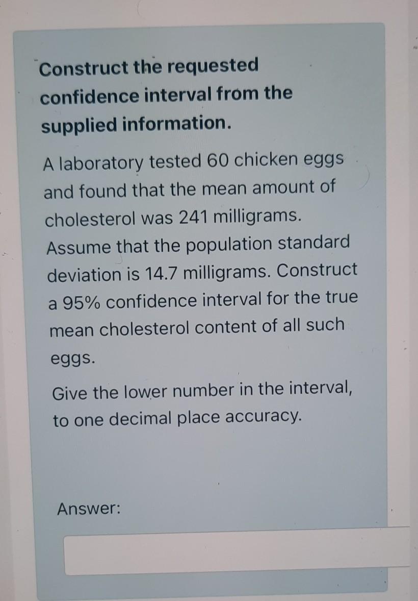 Solved Construct the requested confidence interval from the | Chegg.com