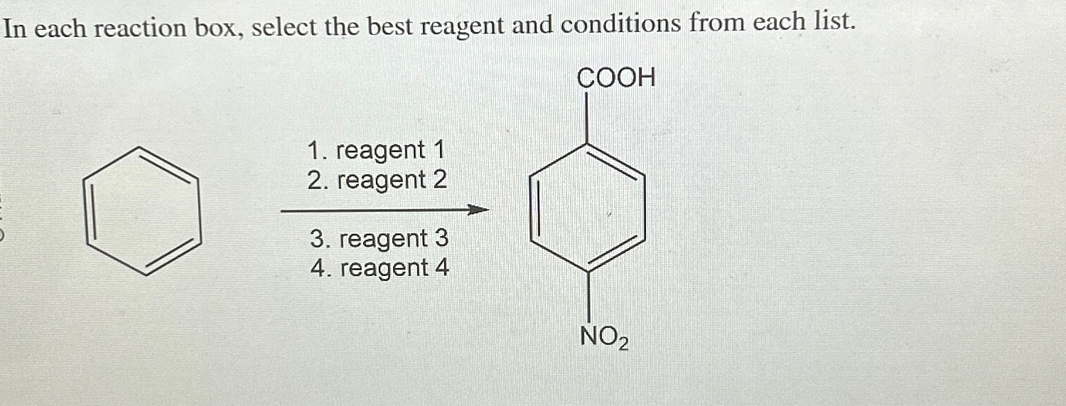 Solved In each reaction box, select the best reagent and | Chegg.com