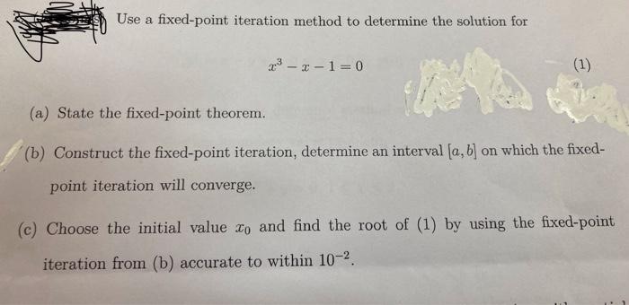 Solved Use a fixed-point iteration method to determine the | Chegg.com