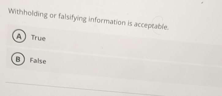 Solved Withholding or falsifying information is | Chegg.com