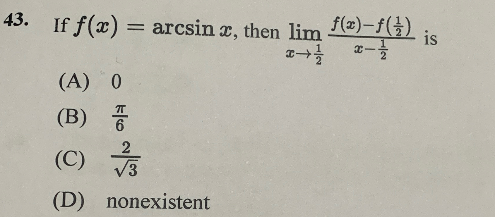 Solved If f(x)=arcsinx, then limx→12f(x)-f(12)x-12 | Chegg.com Solved If f(x)=arcsinx, then limx→12f(x)-f(12)x-12 | Chegg.com
