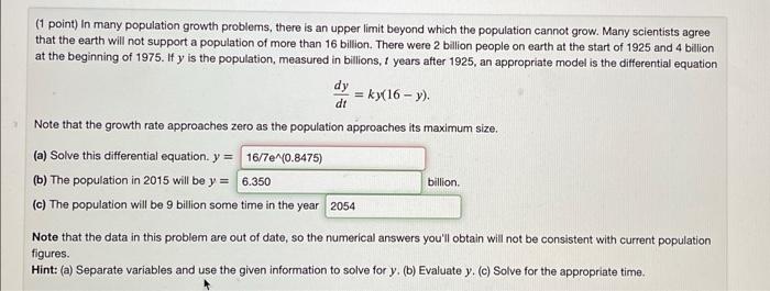 Solved (1 point) In many population growth problems, there | Chegg.com