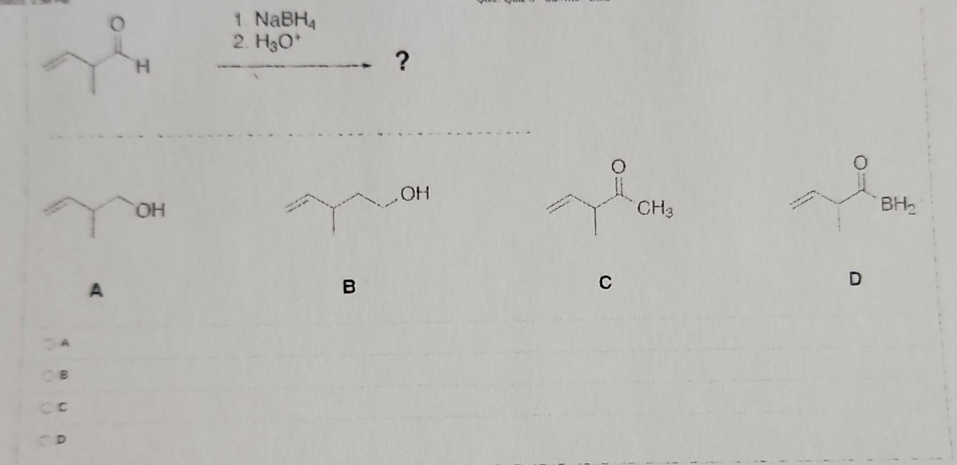 Solved 1. NaBH4 A B C D | Chegg.com