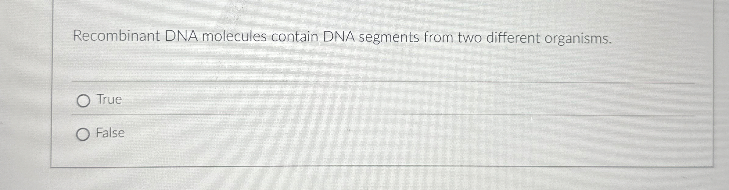 Solved Recombinant DNA molecules contain DNA segments from | Chegg.com